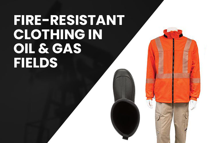 Importance Of Fire-Resistant Clothing In Oil & Gas Fields | Work Life ...